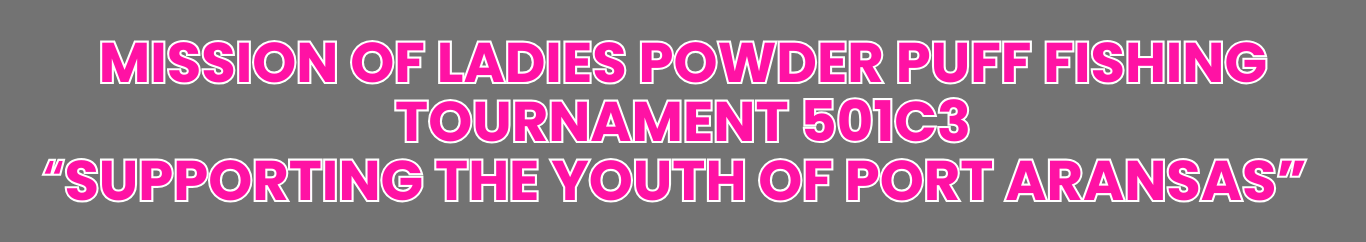 Ladies Powder Puff – Fishing Tournament